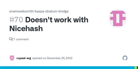 Doesnt Work With Nicehash · Issue 70 · Onemorebsmithkaspa Stratum Bridge · Github