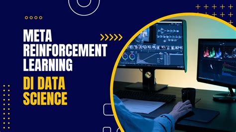 Meta Reinforcement Learning Di Data Science Leravio