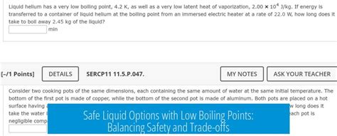 Safe Liquid Options With Low Boiling Points Balancing Safety And Trade Offs Chemcafe