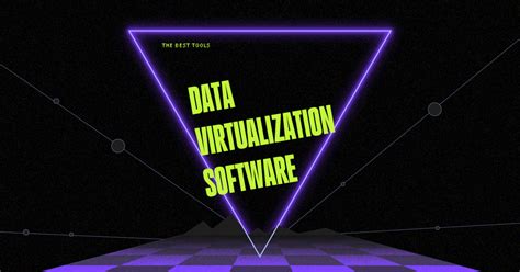 The 24 Best Data Virtualization Software For Winning Data Strategies Of The 24 Best Data Virtualization Software For Winning Data Strategies Of