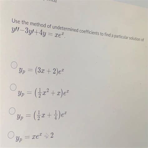 [solved] Use The Method Of Undetermined Coefficients To Fi
