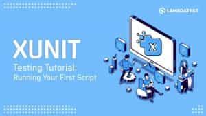 XUnit Testing Tutorial Running First Script In XUnit
