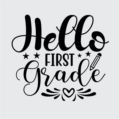 Premium Vector Hello First Grade T Shirt Design