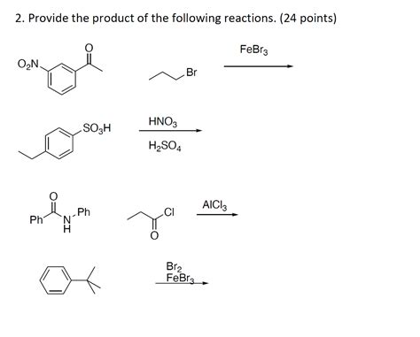 Solved 2. Provide the product of the following reactions. | Chegg.com
