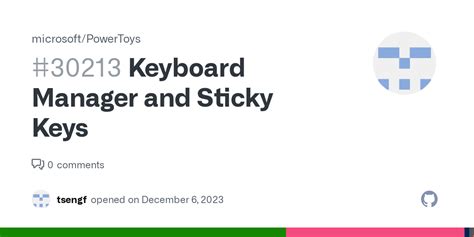 Keyboard Manager And Sticky Keys · Issue 30213 · Microsoftpowertoys · Github