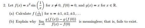 solved 2 let f x x2sin x1 for x 0 f 0 0 and g x x for