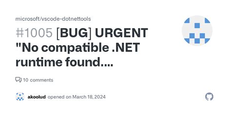 BUG URGENT No Compatible NET Runtime Found Minimum Required Version Is Issue