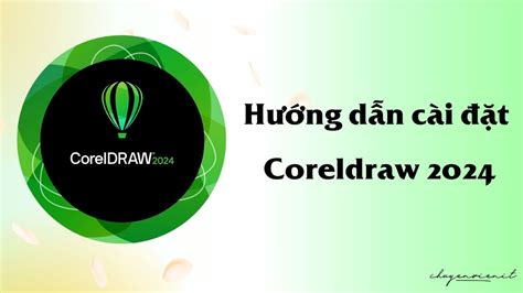 Coreldraw 2024 Đã Test Cài đặt 100