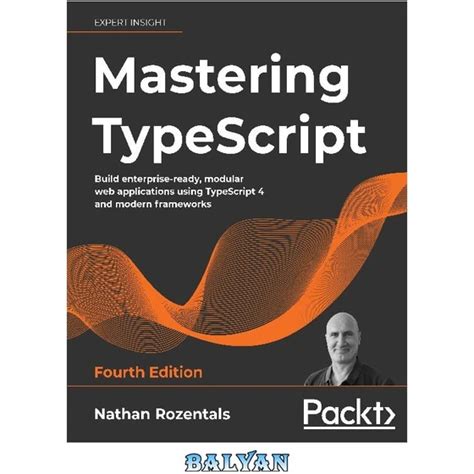 خرید و قیمت دانلود کتاب Mastering Typescript Fourth Edition ترب