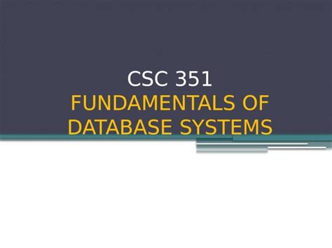 Ppt Csc 351 Fundamentals Of Database Systems Lecture 1 Introduction