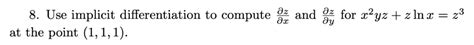 solved 8 use implicit differentiation to compute ∂x∂z and