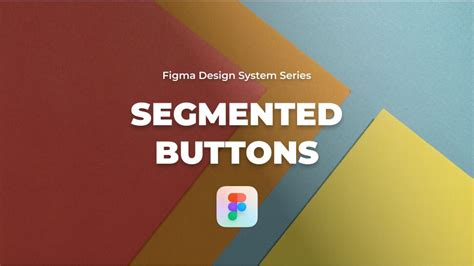 How To Create Segmented Buttons Figma Tutorial Captain Design