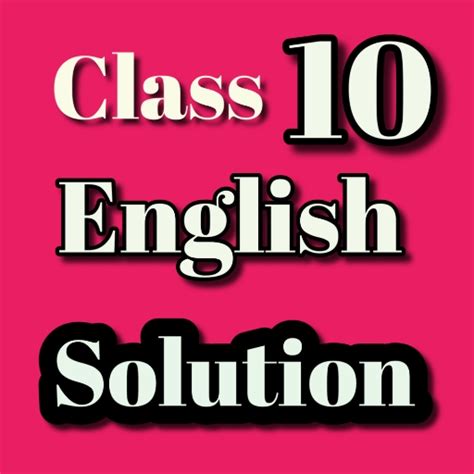 English Class 10 Solution For Pc Mac Windows 11 10 8 7 Free Download