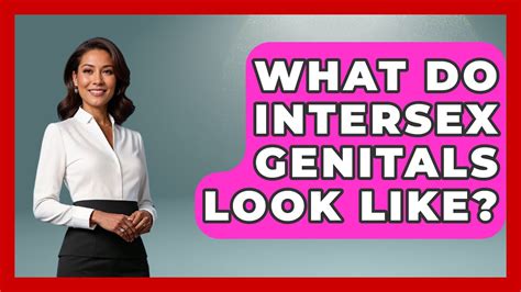 What Do Intersex Genitals Look Like Gender Equality Network Youtube