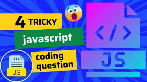 Crack The Code 4 Tricky Javascript Questions Every Developer Must