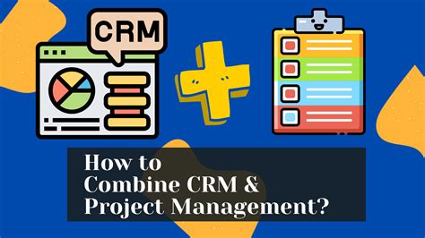 Crm And Project Management How To Combine Them Stackby
