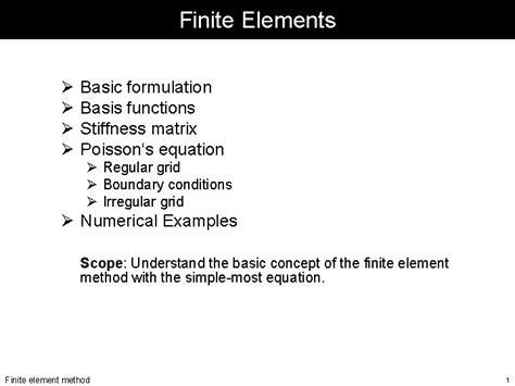 Finite Elements Basic Formulation Basis Functions Stiffness Matrix