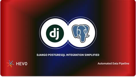Django Postgresql Connection 5 Easy Steps Learn Hevo