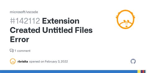 Extension Created Untitled Files Error · Issue 142112 · Microsoft