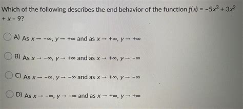 [answered] Which Of The Following Describes The End Behavior Of The Kunduz