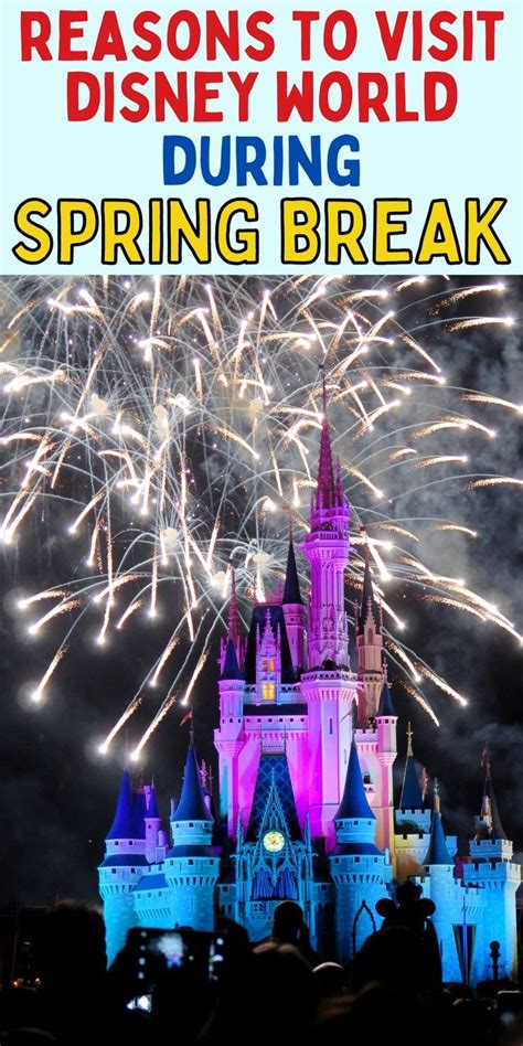 Spring Break At Disney World The Best School Break For Disney Vacation