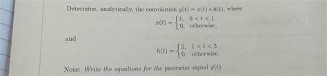 solved determine analytically the convolution