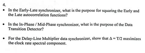 Solved In The Early Late Synchronizer What Is The Purpose