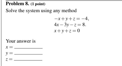 solved problem 8 1 ﻿point solve the system using any