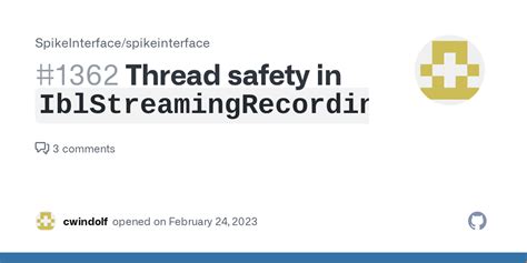 Thread Safety In `iblstreamingrecordingextractor` · Issue 1362 · Spikeinterfacespikeinterface