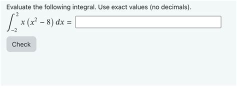 Solved Evaluate The Following Integral Use Exact Values No Chegg
