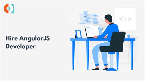 Hire Angularjs Developer An Ultimate Guide