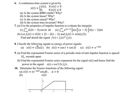Solved A Continuous Time System Is Given By Y T X T Chegg