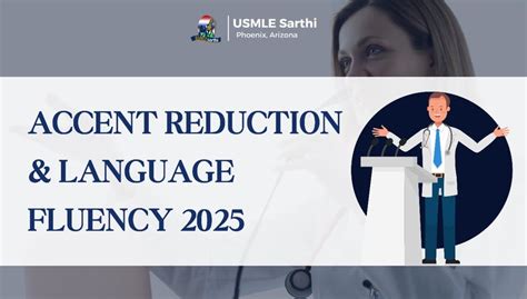 Accent Reduction And Language Fluency 2025 Usmlesarthi