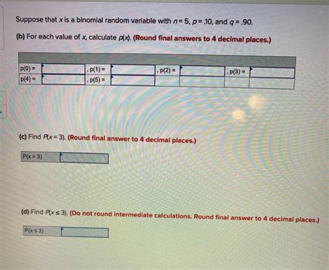 Solved Suppose That X Is A Binomial Random Variable With