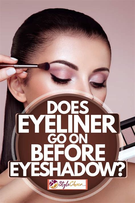 Does Eyeliner Go On Before Eyeshadow