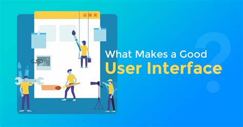 what makes a good user interface techies india inc