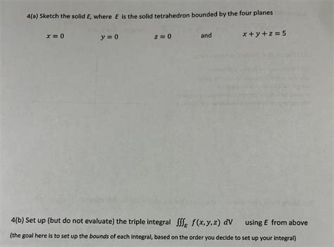 Solved 4 A Sketch The Solid E Where E Is The Solid