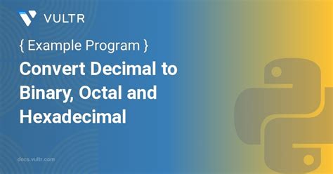 Python Program To Convert Decimal To Binary Octal And Hexadecimal