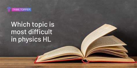 Which Is The Most Difficult Topic In Ib Physics Academic Session