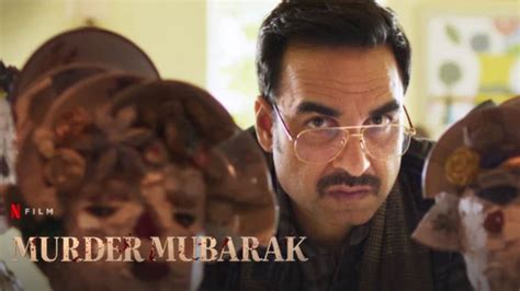 Murder Mubarak Trailer Pankaj Tripathi Attempts A Classic Case Of