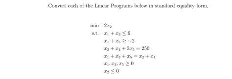 Solved Convert Each Of The Linear Programs Below In Standard