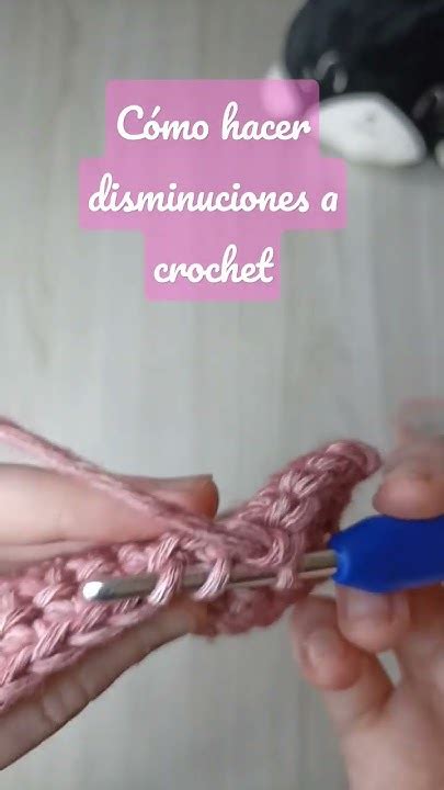 Disminución Crochet Crochet Tutorialyoutube Crocheting Diy