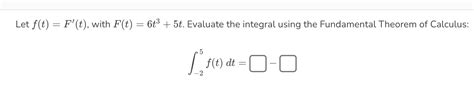 solved let f t f′ t with f t 6t3 5t evaluate the