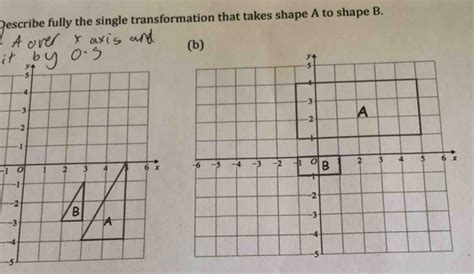 Solved Describe Fully The Single Transformation That Takes Shape A To