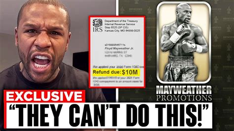 Floyd Loses It After Irs Pushes To Shut Down Mayweather Promotions Over