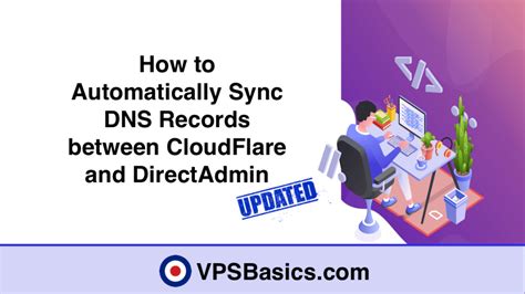 automatically sync dns records with cloudflare and directadmin vpsbasics