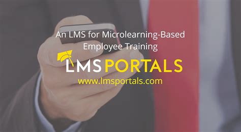 An Lms For Microlearning Based Employee Training