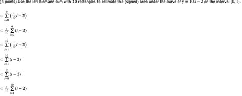 Solved 4 Points Use The Left Riemann Sum With 10