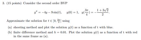 Solved Consider The Second Order Bvp Y ′′ −4y − 9 Sint