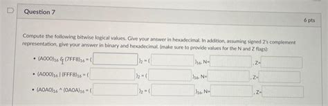 Solved Compute The Following Bitwise Logical Values Give